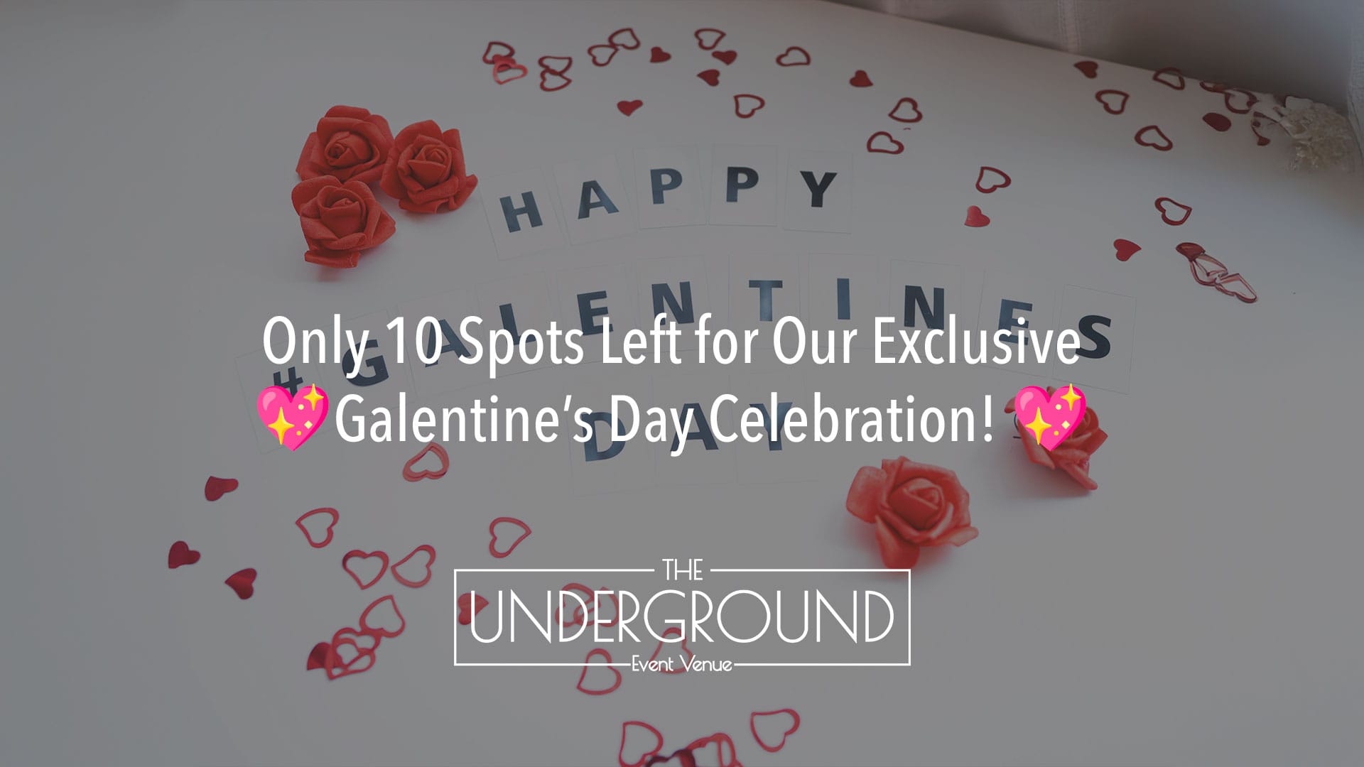 Only 10 Spots Left for Our Exclusive Galentine’s Day Celebration! - The ...